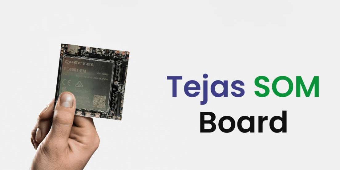 Everything you need to know about Teksun Tejas SOM Board